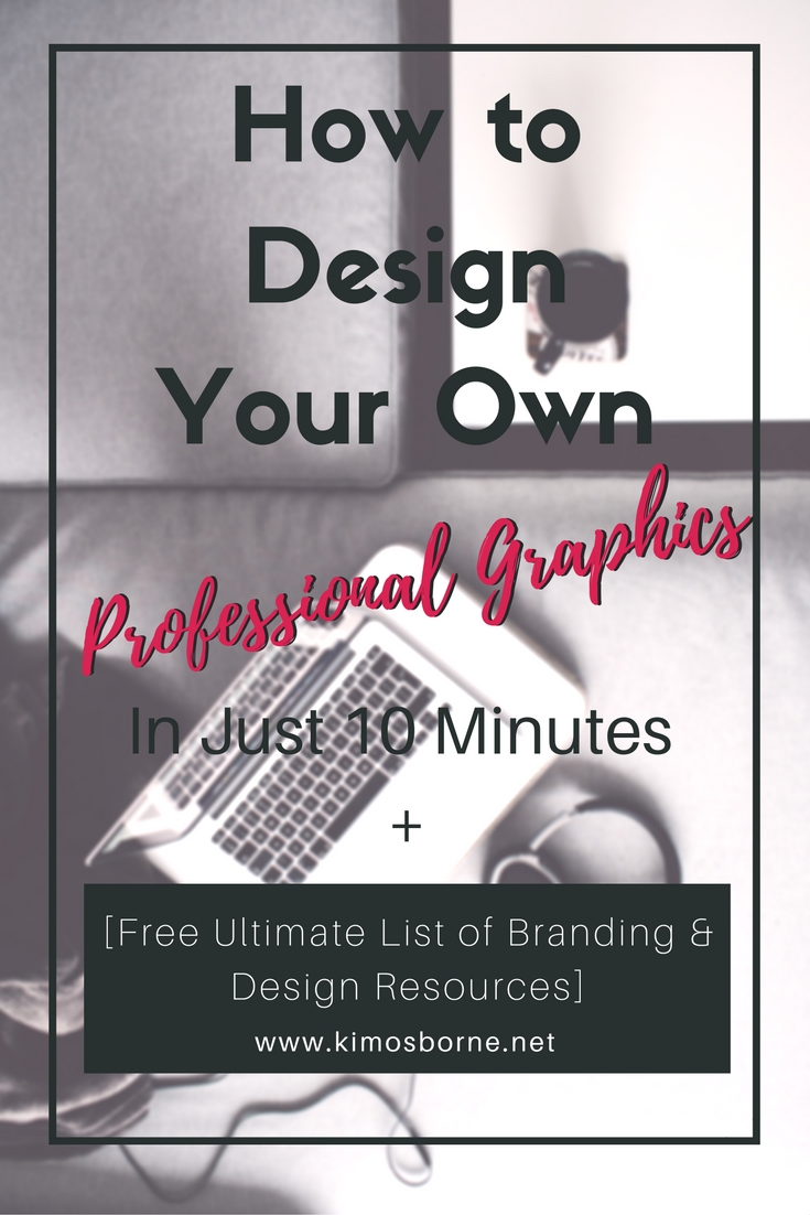 How to Design Your Own Professional Graphics in 10 minutes for F-R-E-E ...